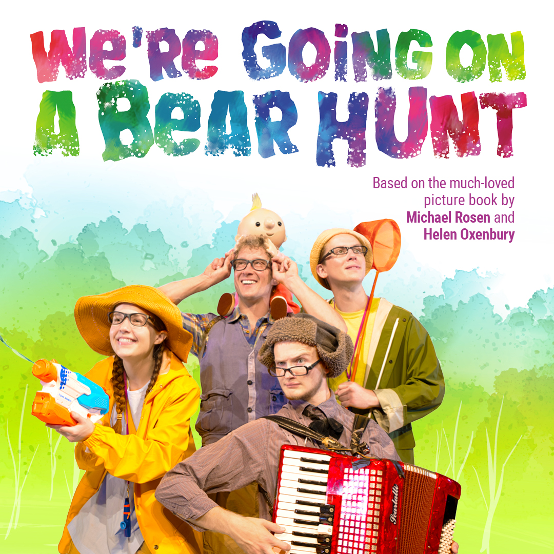 We’re Going On A Bear Hunt at Leeds Grand Theatre – Tyke It To The Limit