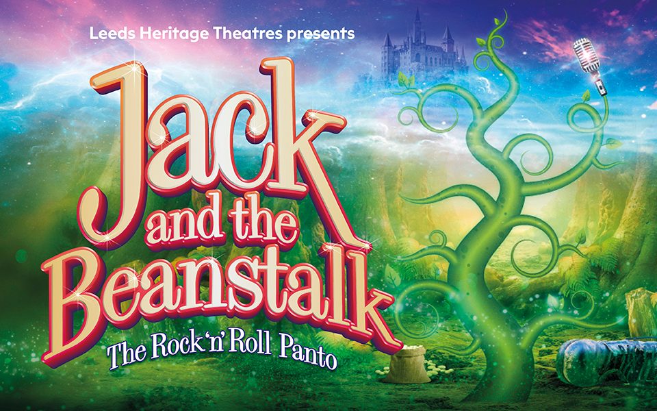 Jack and the Beanstalk – The Rock’n’Roll Pantomime at Leeds City ...